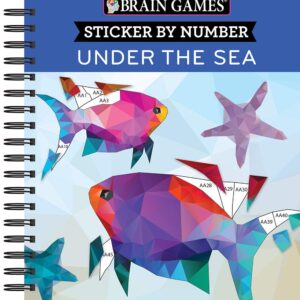 Brain Games - Sticker by Number: Under the Sea - 2 Books in 1 (42 Images to Sticker)