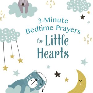 3-Minute Bedtime Prayers for Little Hearts (3-Minute Devotions)