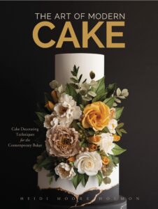 the art of modern cake: cake decorating techniques for the contemporary baker (step-by-step cake decorating, dessert cookbook)