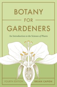 botany for gardeners, fourth edition: an introduction to the science of plants