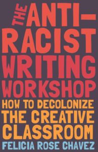 the anti-racist writing workshop: how to decolonize the creative classroom (breakbeat poets)