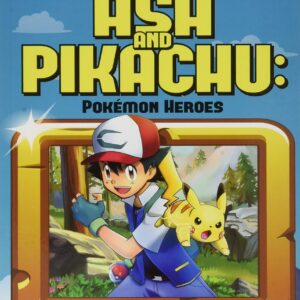 Ash and Pikachu: Pokémon Heroes (Video Game Heroes)