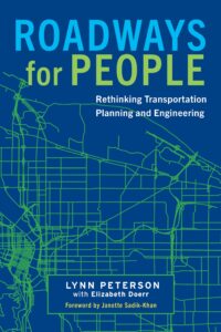 roadways for people: rethinking transportation planning and engineering