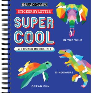 Brain Games - Sticker by Letter - 3 Sticker Books in 1 (30 Images to Sticker: In the Wild, Dinosaurs, Ocean Fun)