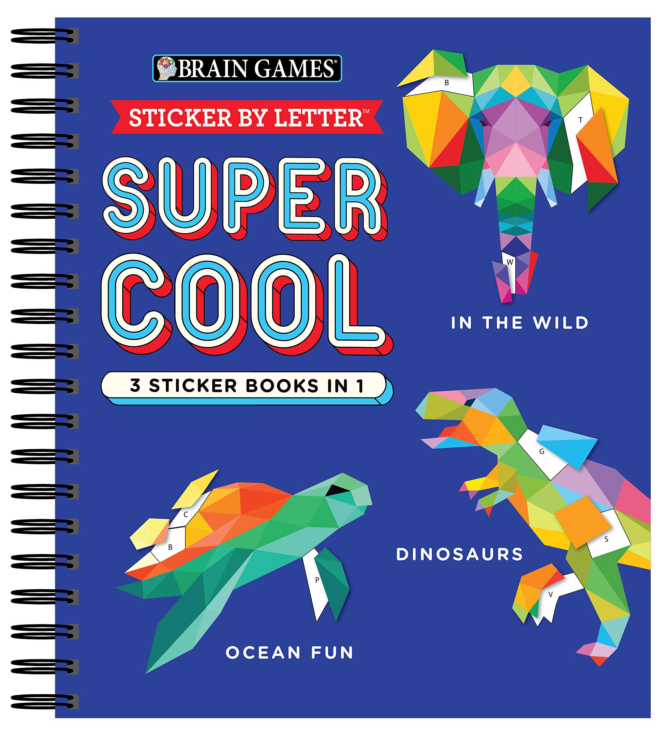 Brain Games - Sticker by Letter - 3 Sticker Books in 1 (30 Images to Sticker: In the Wild, Dinosaurs, Ocean Fun)