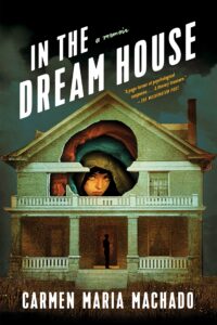 in the dream house: a memoir