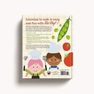 Kid Chef: 100+ Tasty, Kid-Approved Recipes for the Young Cook