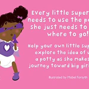 I'm a Potty Superhero: Get Ready For Big Girl Pants! Children's Potty Training Board Book