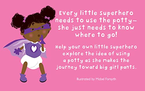 I'm a Potty Superhero: Get Ready For Big Girl Pants! Children's Potty Training Board Book