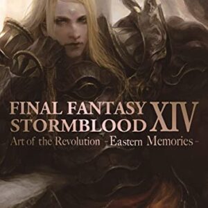 Final Fantasy XIV: Stormblood -- The Art of the Revolution -Eastern Memories-