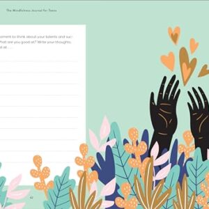 The Mindfulness Journal for Teens: Prompts and Practices to Help You Stay Cool, Calm, and Present