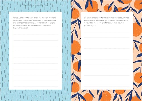 The Mindfulness Journal for Teens: Prompts and Practices to Help You Stay Cool, Calm, and Present