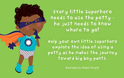 I'm A Potty Superhero: Get Ready For Big Boy Pants! Children's Potty Training Board Book