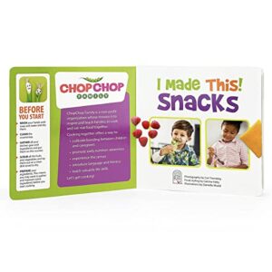 ChopChop I Made This! Snacks Board Book - First Cookbook for Toddlers; Healthy, Easy Snacks for Young Children Learning About Cooking and Healthy Habits (Chopchop Family)