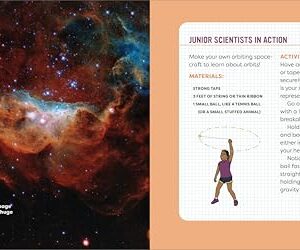 Space Exploration for Kids: A Junior Scientist's Guide to Astronauts, Rockets, and Life in Zero Gravity