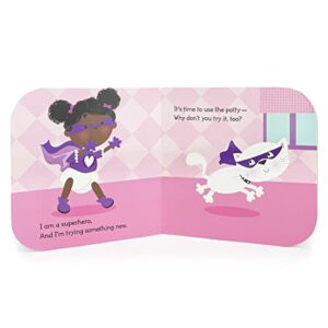 I'm a Potty Superhero: Get Ready For Big Girl Pants! Children's Potty Training Board Book