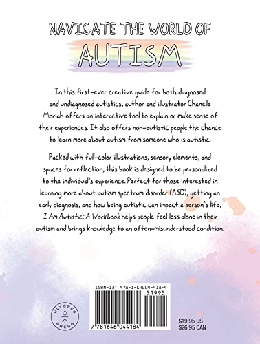 I Am Autistic: A Workbook: Sensory Tools, Practical Advice, and Interactive Journaling for Understanding Life with Autism (By Someone Diagnosed with It)