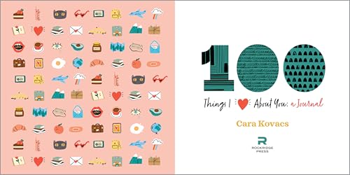 A Love Journal: 100 Things I Love about You (100 Things I Love About You Journal)