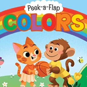 Peek-a-Flap Colors - Lift-a-Flap Board Book for Curious Minds and Little Learners; Toddlers & Kids Early Learning Book Teaching All the Colors of the Rainbow