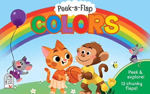 Peek-a-Flap Colors - Lift-a-Flap Board Book for Curious Minds and Little Learners; Toddlers & Kids Early Learning Book Teaching All the Colors of the Rainbow