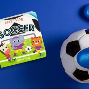 Let's Play Soccer! A Lift-a-Flap Board Book for Babies and Toddlers, Ages 1-4 (Children's Interactive Chunky Lift-A-Flap Board Book)