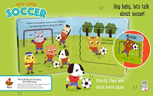 Let's Play Soccer! A Lift-a-Flap Board Book for Babies and Toddlers, Ages 1-4 (Children's Interactive Chunky Lift-A-Flap Board Book)