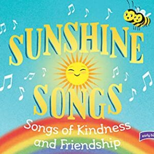 Sing a Song of Sunshine (Interactive Early Bird Children's Song Book with 10 Sing-Along Tunes)