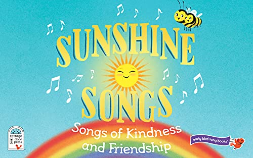 Sing a Song of Sunshine (Interactive Early Bird Children's Song Book with 10 Sing-Along Tunes)