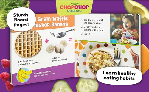 ChopChop I Made This! Snacks Board Book - First Cookbook for Toddlers; Healthy, Easy Snacks for Young Children Learning About Cooking and Healthy Habits (Chopchop Family)