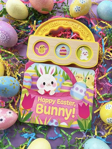 Happy Easter, Bunny! 3-Button Sound Board Book for Babies and Toddlers