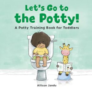 let's go to the potty!: a potty training book for toddlers