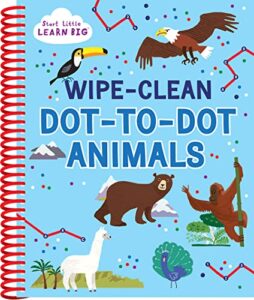 wipe clean dot to dot animal book for kids 3 - 5 (start little learn big series)