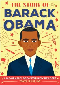 the story of barack obama: an inspiring biography for young readers (the story of biographies)