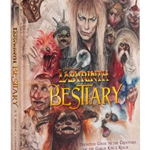 Jim Henson's Labyrinth: Bestiary: A Definitive Guide to the Creatures of the Goblin King's Realm