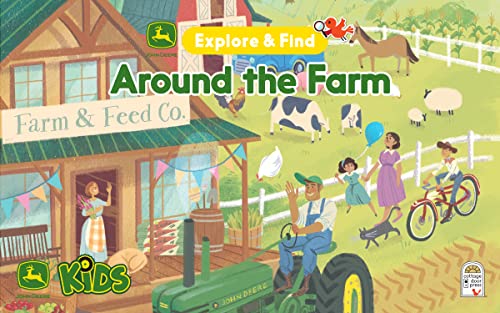 John Deere Around the Farm Explore & Find - A Hidden Look for the Pictures Beginner Board Book for Preschoolers and Toddlers Filled with Tractors, ... and More! (John Deere Explore & Find)