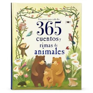 365 cuentos y rimas de animales (children's spanish language padded storybook treasury) (spanish edition)