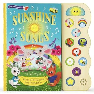 sing a song of sunshine (interactive early bird children's song book with 10 sing-along tunes)