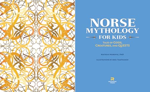 Norse Mythology for Kids: Tales of Gods, Creatures, and Quests