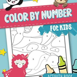 Color by Number for Kids: Activity Book