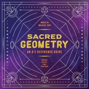 sacred geometry: an a-z reference guide