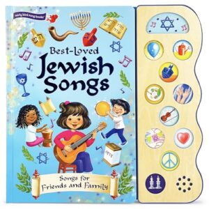 best-loved jewish songs for hanukkah, passover, shabbat, rosh hashanah, yom kippur, sukkot, purim and more. a children's sound book for kids