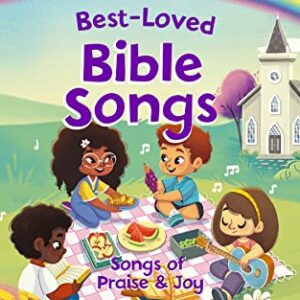 Best Loved Bible Songs - Childrens Board Book with Sing-Along Tunes to Favorite Religious Melodies - Read and Sing with Songs of Praise and Joy (Little Sunbeams: Early Bird Song Books)