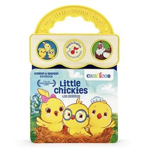 canticos little chickies / los pollitos - bilingual / bilingüe 3-button sound board book for babies and toddlers (english and spanish edition)