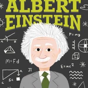 The Story of Albert Einstein: An Inspiring Biography for Young Readers (The Story of Biographies)