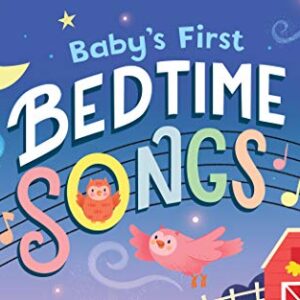 Baby's First Bedtime Songs (Interactive Children's Song Book with 6 Sing-Along Tunes)