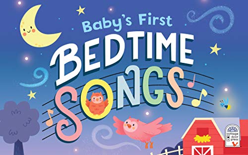 Baby's First Bedtime Songs (Interactive Children's Song Book with 6 Sing-Along Tunes)