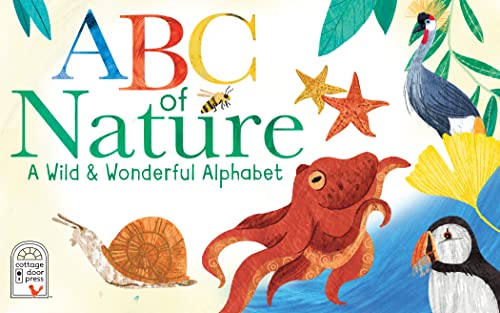 ABCs of Nature: A Wild & Wonderful Alphabet Experience - ABC Learning Book for Toddlers, Kindergartners, and Curious Minds with Fun Fact Bites, Ages 1-5