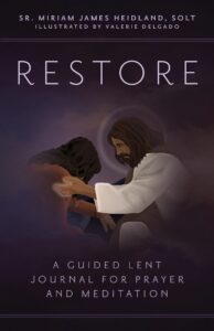 restore: a guided lent journal for prayer and meditation