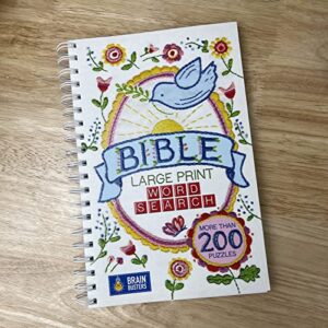 Large Print Bible Word Search Puzzle Book: Over 200 Puzzles to Complete with Solutions - Include Spiral Bound / Lay Flat Design and Large to ... for Inspirational Word Finds (Brain Busters)