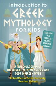 introduction to greek mythology for kids: a fun collection of the best heroes, monsters, and gods in greek myth (greek myths)